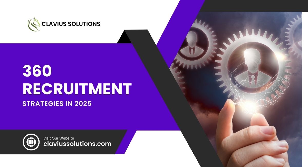360 Recruitment: Top Strategies for Success in 2025